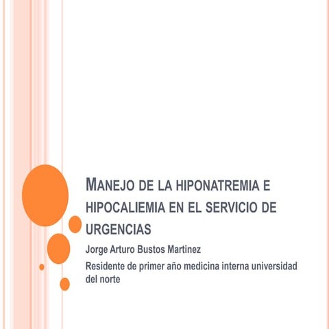 Manejo de la hiponatremia e hipocaliemia en el | PPTX