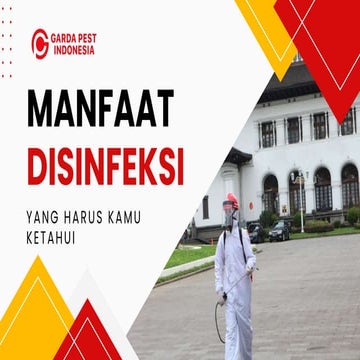 MANFAAT DISINFEKSI | HP 0813-1344-4221 | GARDA PEST BANDUNG | PPT