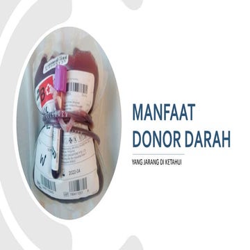 Manfaat donor darah | PPTX