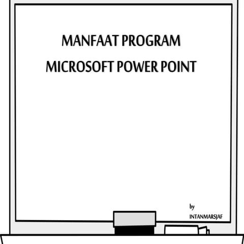 Manfaat Microsoft Power Point | PPTX