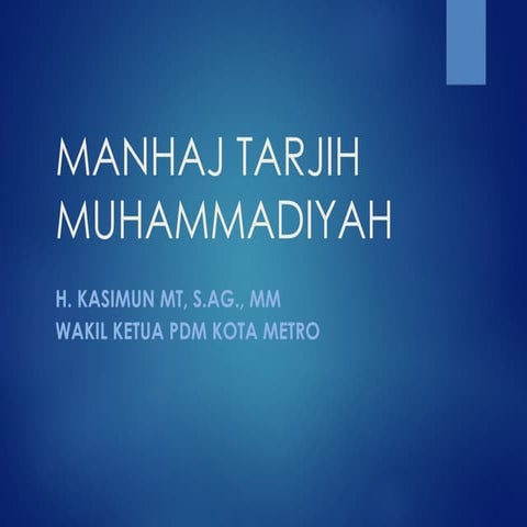 MANHAJ-TARJIH-MUHAMMADIYAH Metro Lampung.ppt