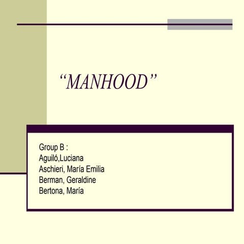 Manhood ppt 2013 | PPT