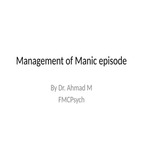 MANIA in psychiatry and how to manage.pptx