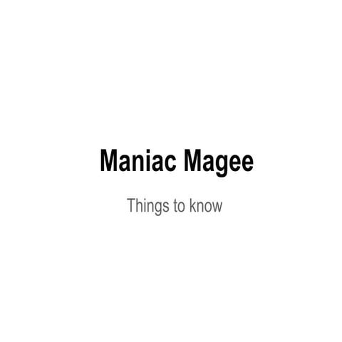 Maniac magee part 1 | PPTX
