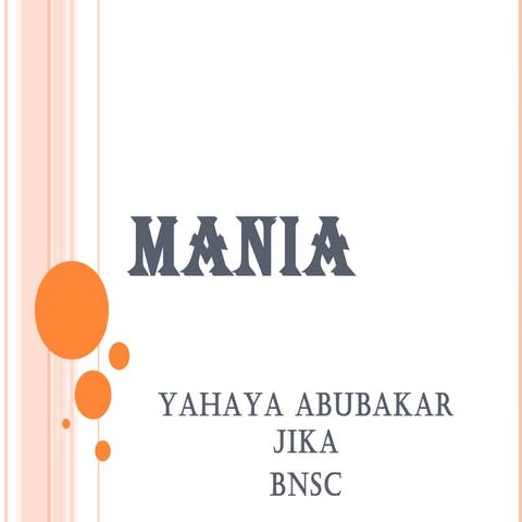 Mania ppt new | PPT
