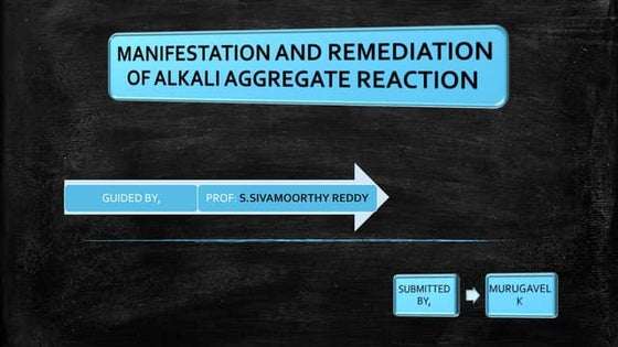 What is Alkali-Aggregate Reaction in Concrete.pptx