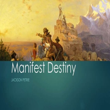 Manifest destiny | PPTX