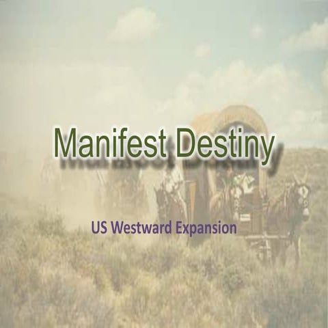 Manifest Destiny | PPT