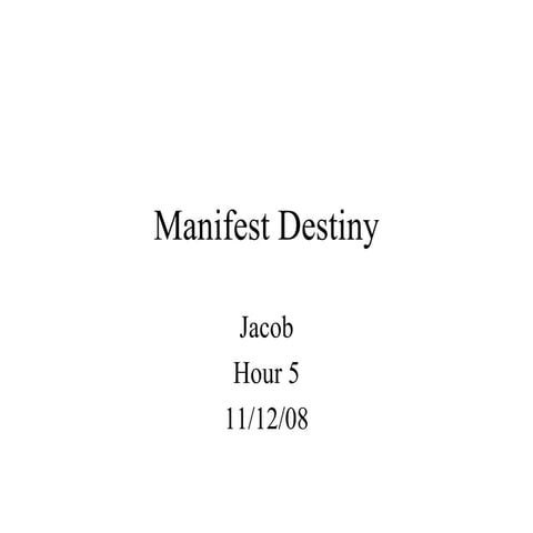 Manifest Destiny | PPT | Political Issues & policy | Politics