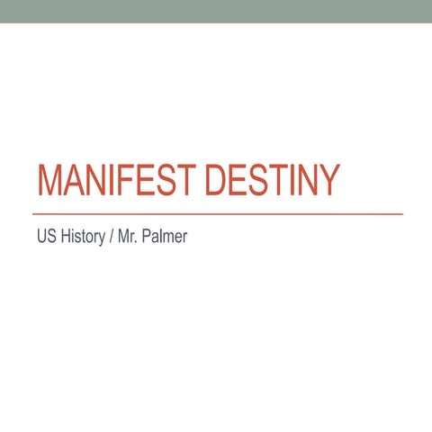 Manifest destiny | PPT