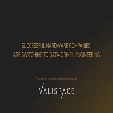 The Valispace Manifesto - The Future of Hardware Engineering is Digital ...