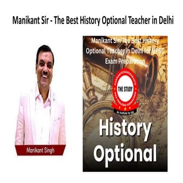Manikant Sir - The Best History Optional Teacher in Delhi.pptx | Science