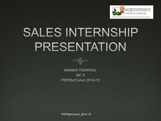 Marketing Communication : Sales Internship Presentation by Kaveri ...