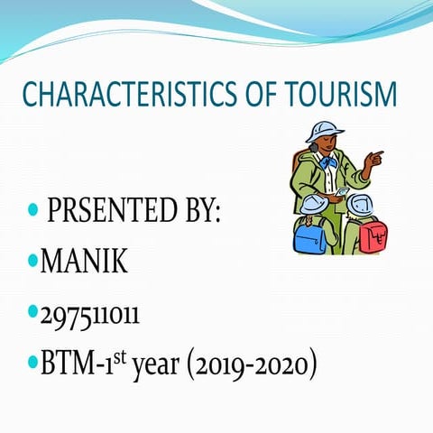 CHARACTERISTICS OF TOURISM | PPTX