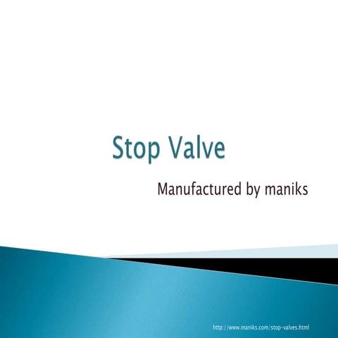 Stop Valve-Types and Working | PPTX