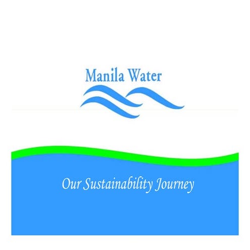 Manila Water. Our Sustainability Journey | PDF