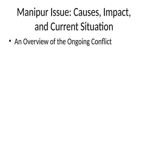 Manipur_Issue_Presentation case study india | PPTX