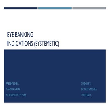Eye banking indication systemic topic to prepared a PPT for ...
