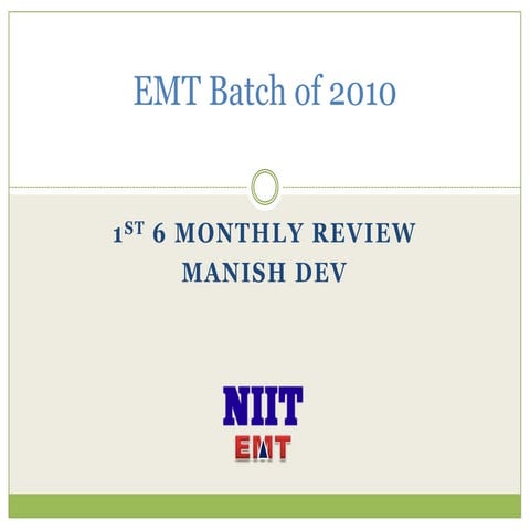 Manish dev 6-month-review | PPTX
