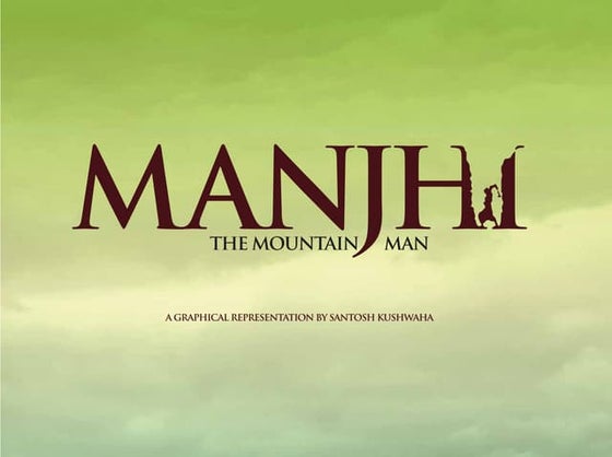 'Manjhi: The Mountain Man' | PPT
