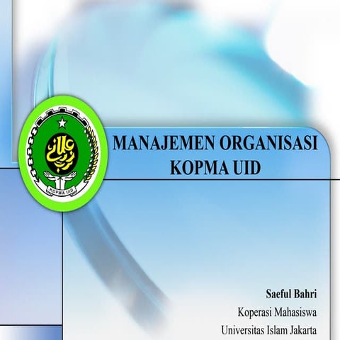 Manajemen organisasi kopma UID | PPT
