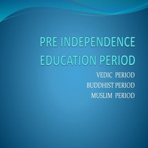 pre independence education period | PPTX