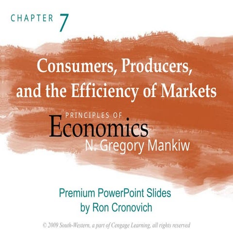 Mankiew chapter 7 Consumers, Producers, and the Efficiency of Markets | PPT