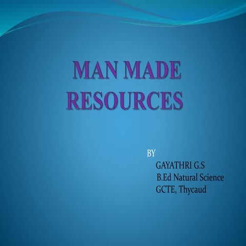 Human Made Resources Examples Conservation Of Man Made Resources Is A