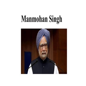 A short introduction of Former Prime Minister Manmohan SinghManmohan Singh.pptx
