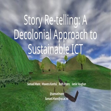 Story Re-telling: A Decolonial Approach to Sustainable ICT | PPTX