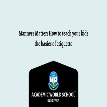 Manners Matter How to teach your kids the basics of etiquette.pptx