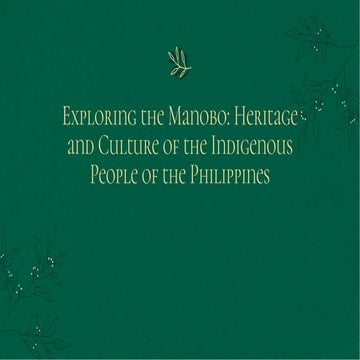 Manobo Tribe - Indigenuos People in Mindanao.pptx