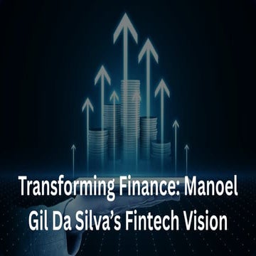 Manoel Gil Da Silva: Driving Innovation in Fintech & Technology in ...