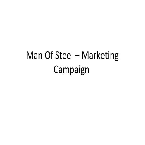 Man of steel marketing | PPT