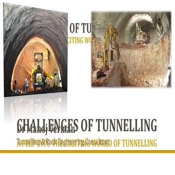 Challenges of Tunneling-- A Peep Into The Exciting World of Tunnelling | PPTX