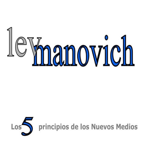 Manovich: 5 principios | PPT