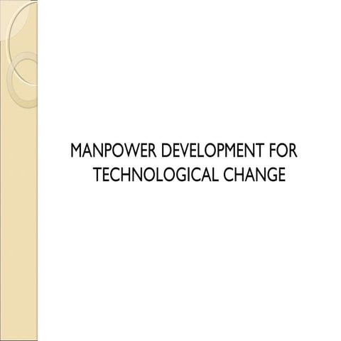 Manpower development for technological change | PPT