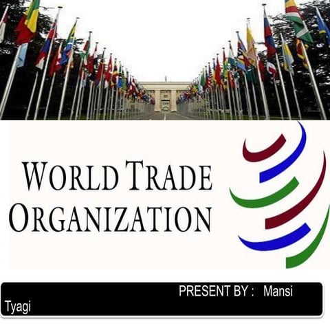 WORLD TRADE ORGANIZATION | PPTX