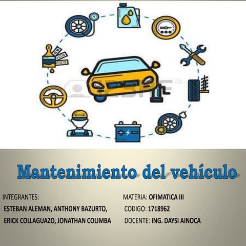 Mantenimiento del-vehículo-proyecto-de-ofimatica | PPTX