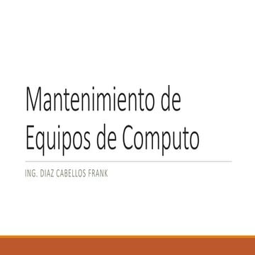 Mantenimiento de equipos de cómputo.pdf | Computer Peripherals | Computing