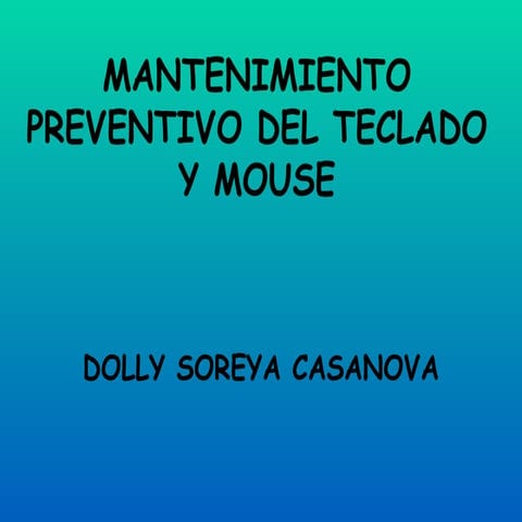 Mantenimiento preventivo de teclado y mouse | PPT | Computer Peripherals | Computing
