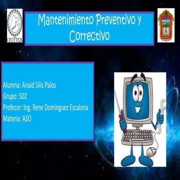 Mantenimiento preventivo y correctivo | PPTX | Computing | Technology & Computing