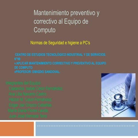 Mantenimiento preventivo y correctivo al equipo de computo 2 | PPTX | Technology & Computing