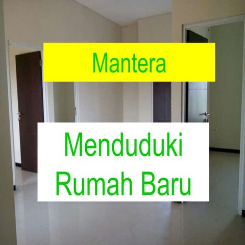 Mantera msuk rumah baru | PPT