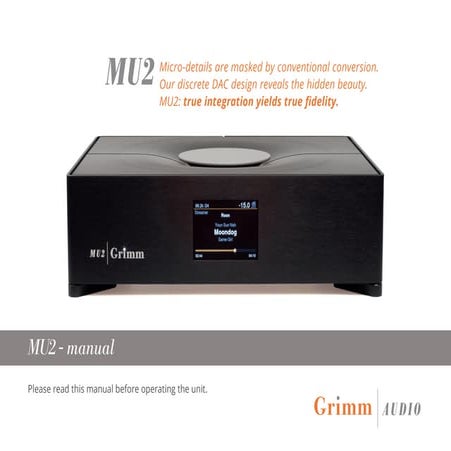 Grimm Audio MU2 Hardware Manual - High End Music Streamer and D/A converter | PPT