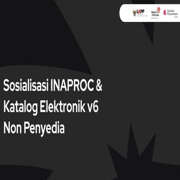 Panduan Praktis INAPROC & Katalog V6 untuk Pendaftaran Akun.pptx