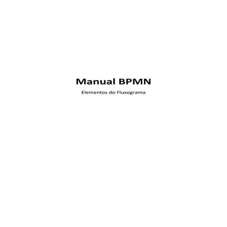 Manual de Modelagem de Processos em BPMN | PDF