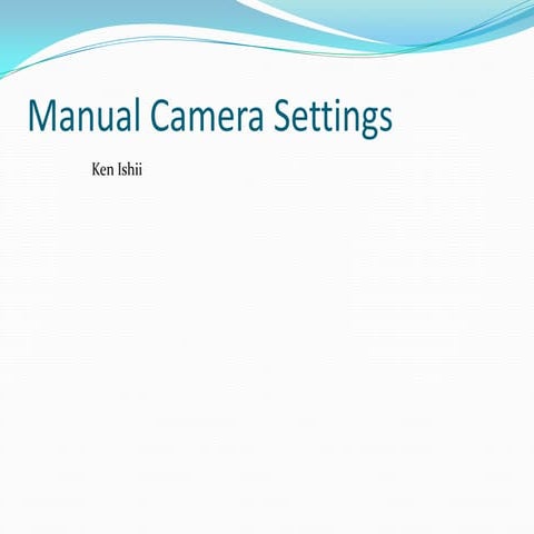 Manual camera settings | PPTX