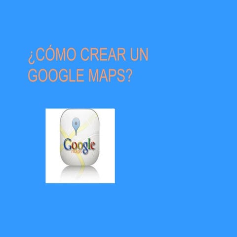 Google Maps Presentation | PDF