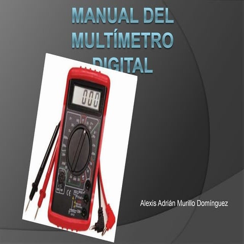 Manual del multímetro digital conalep 1 | PPTX